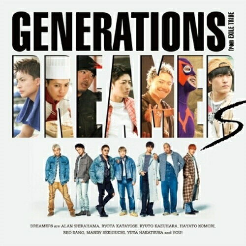 DREAMERS (CD+DVD)GENERATIONS from EXILE TRIBEジェネレーションズフロムエグザイルトライブ じぇねれーしょんずふろむえぐざいるとらいぶ　発売日 : 2019年8月28日　種別 : CD　JAN : ...