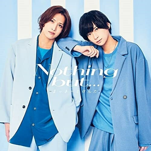 Nothing but... (通常盤)まっきーとけんたマッキートケンタ まっきーとけんた　発売日 : 2022年1月26日　種別 : CD　JAN : 4988003594602　商品番号 : KICM-2113【商品紹介】舞台やドラマ等...