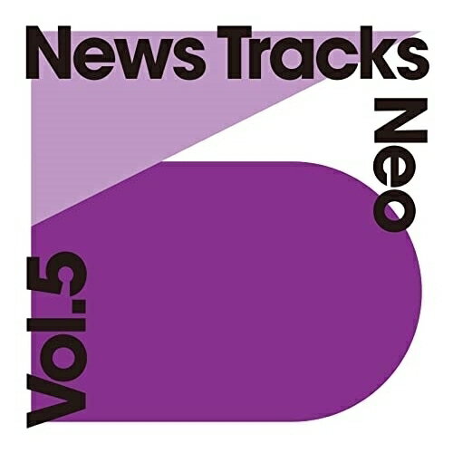 News Tracks Neo Vol.5オムニバス　発売日 : 2022年6月22日　種別 : CD　JAN : 4582114168464　商品番号 : MUCE-1051【商品紹介】すべて新録によるテレビ番組向けのインストゥルメンタル...