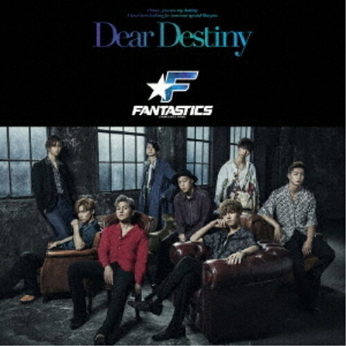 Dear Destiny (CD+DVD)FANTASTICS from EXILE TRIBEファンタスティックスフロムエグザイルトライブ ふぁんたすてぃっくすふろむえぐざいるとらいぶ　発売日 : 2019年8月21日　種別 : CD　J...
