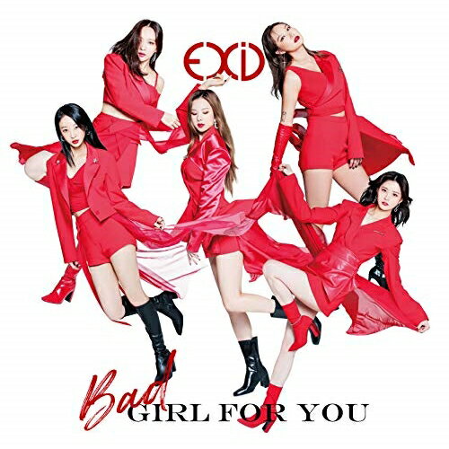 【商品紹介】K-POPのトップランカー(EXID)、Taku Takahashi(m-flo)によるプロデュース日本第2弾シングル!Bad Girl For You (通常盤)EXIDイーエックスアイディー いーえっくすあいでぃー　発売日 ...