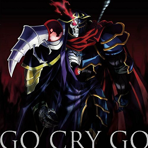 GO CRY GO (通常盤)OxTオクト おくと　発売日 : 2018年1月24日　種別 : CD　JAN : 4935228173051　商品番号 : ZMCZ-11851【商品紹介】2018年1月より放映のTVアニメ『オーバーロードI...