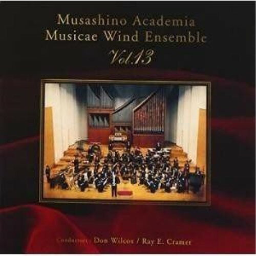 武蔵野音楽大学ウィンドアンサンブル Vol.13武蔵野音楽大学ウィンドアンサンブルムサシノオンガクダイガクウィンドアンサンブル むさしのおんがくだいがくうぃんどあんさんぶる　発売日 : 2006年5月24日　種別 : CD　JAN : 45...