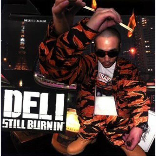 STILL BURNIN'DELIデリ でり　発売日 : 2006年8月23日　種別 : CD　JAN : 4945817144829　商品番号 : CTCR-14482【商品紹介】NITRO MICROPHONE UNDERGROUNDの...