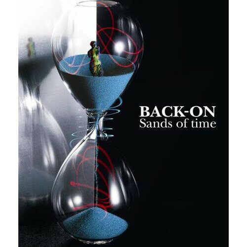 Sands of timeBACK-ONバックオン ばっくおん　発売日 : 2008年5月21日　種別 : CD　JAN : 4945817402769　商品番号 : CTCR-40276【商品紹介】定評のあるライブでの魅力も十分に伝わる、...