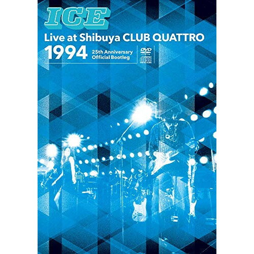 ICE Live at Shibuya CLUB QUATTRO 1994 〜25th Anniversary Official Bootleg〜 (DVD+CD)ICEアイス あいす　発売日 : 2018年10月31日　種別 : DVD　...