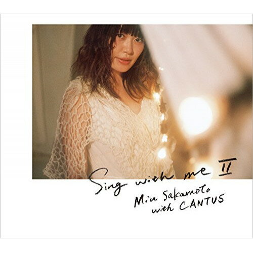 Sing with me II坂本美雨 with CANTUSサカモトミウ/カントゥス さかもとみう/かんとぅす　発売日 : 2016年12月07日　種別 : CD　JAN : 4542519010706　商品番号 : YCCW-10296...