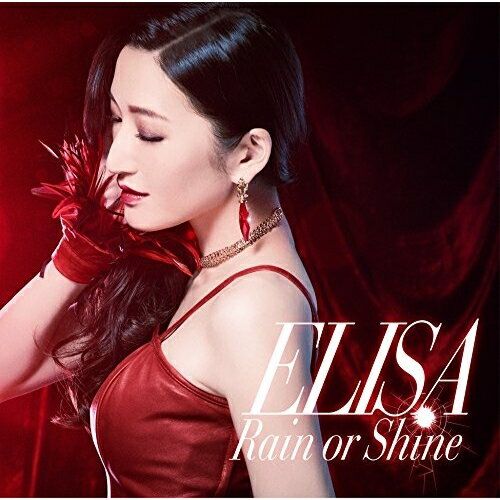 Rain or Shine (通常盤)ELISAエリサ えりさ　発売日 : 2016年8月31日　種別 : CD　JAN : 4547557045710　商品番号 : SECL-1982【商品紹介】ELISA、待望のシングルは2016年7月...