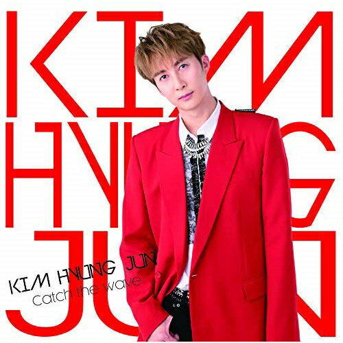 Catch the wave (通常盤A)KIM HYUNG JUNキムヒョンジュン きむひょんじゅん　発売日 : 2019年9月25日　種別 : CD　JAN : 4988031345733　商品番号 : POCS-1826【商品紹介】韓...