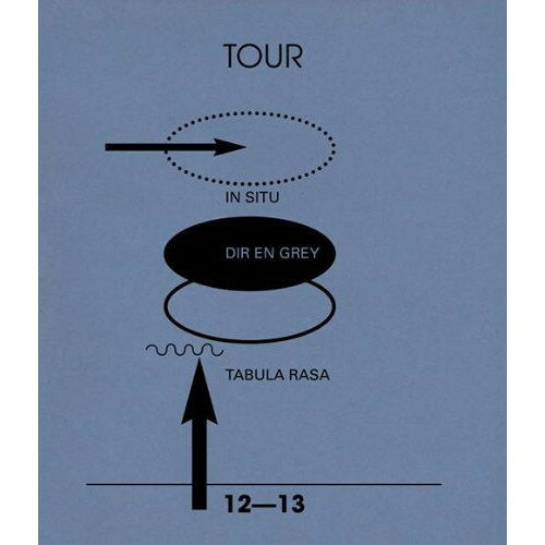 TOUR12-13 IN SITU-TABULA RASA(Blu-ray)DIR EN GREYディルアングレイ でぃるあんぐれい　発売日 : 2013年9月25日　種別 : BD　JAN : 4529123004048　商品番号 : S...