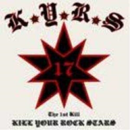 KILL YOUR ROCK STAR/The 1st.Killオムニバス　発売日 : 2003年9月16日　種別 : CD　JAN : 4948722137405　商品番号 : MSRK-4848【収録内容】CD:11.Do not blush
