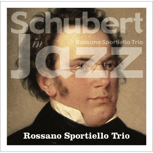シューベルト・イン・ジャズロッサノ・スポーティエロ・トリオロッサノスポーティエロトリオ ろっさのすぽーてぃえろとりお　発売日 : 2011年3月20日　種別 : CD　JAN : 4580184960384　商品番号 : CMSB-28030