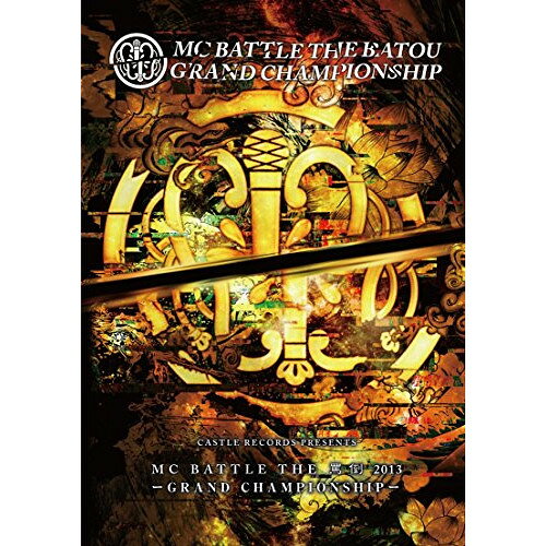 THE 罵倒 2013 GRAND CHAMPIONSHIPオムニバス道(TAO)、輸入道、DOTAMA、NAIKA MC、GOLBY、poodle、Rayzie-k　発売日 : 2015年9月30日　種別 : DVD　JAN : 4948...