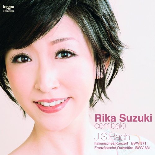 J.S.バッハ:イタリア協奏曲 フランス風序曲鈴木理賀スズキリカ すずきりか　発売日 : 2010年11月21日　種別 : CD　JAN : 4988065200817　商品番号 : FOCD-20081【収録内容】CD:11.プレリュード...