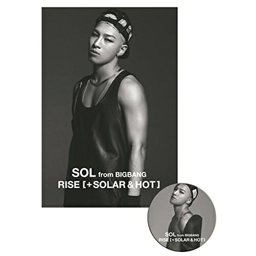 RISE(+ SOLAR & HOT) (PLAYBUTTON) (初回生産限定盤)SOL(from BIGBANG)ソルフロムビッグバン そるふろむびっぐばん　発売日 : 2014年8月13日　種別 : ROM　JAN : 4542114...