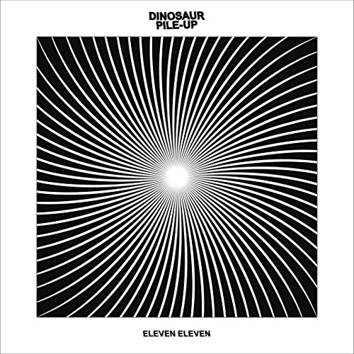 ELEVEN ELEVEN(Japan Edition) (解説歌詞対訳付) (期間限定スペシャルプライス盤)ダイナソーパイルアップだいなそーぱいるあっぷ　発売日 : 2015年10月21日　種別 : CD　JAN : 4562256122...