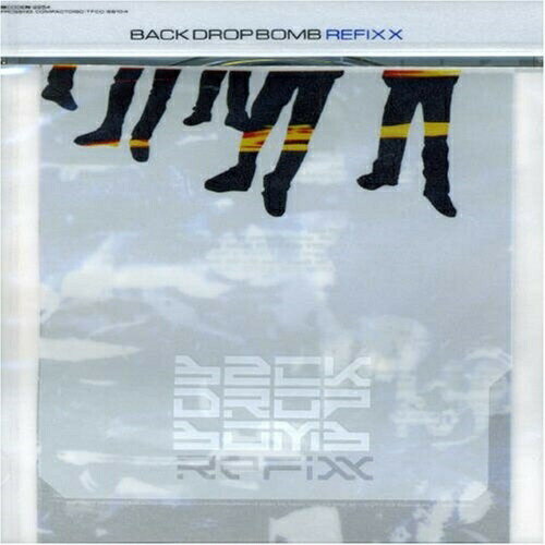 REFIXXBACK DROP BOMBバックドロップボム ばっくどろっぷぼむ　発売日 : 2002年5月22日　種別 : CD　JAN : 4988061861043　商品番号 : TFCC-86104【商品紹介】ロック・バンド、BACK...