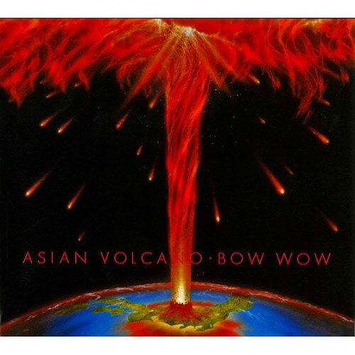 ASIAN VOLCANO (Blu-specCD/エンハンスドCD) (紙ジャケット)BOWWOWバウワウ ばうわう　発売日 : 2011年9月07日　種別 : CD　JAN : 4580312730049　商品番号 : XQJX-102...