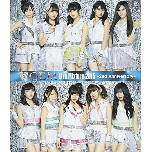 GEM Live Mixture 2015 〜2nd Anniversary〜(Blu-ray)GEMジェム じぇむ　発売日 : 2015年11月25日　種別 : BD　JAN : 4988064392384　商品番号 : AVXD-392...