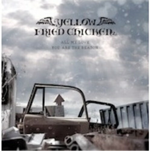 ALL MY LOVE/YOU ARE THE REASON (CD+DVD)YELLOW FRIED CHICKENzイエローフライドチキンズ いえろーふらいどちきんず　発売日 : 2011年12月28日　種別 : CD　JAN : 45...