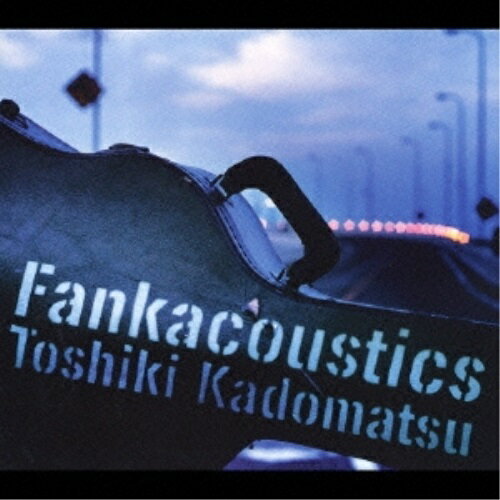 Fankacoustics角松敏生カドマツトシキ かどまつとしき　発売日 : 2004年8月04日　種別 : CD　JAN : 4988017624791　商品番号 : BVCR-18032【商品紹介】2003年から温めていたコンセプトの下...