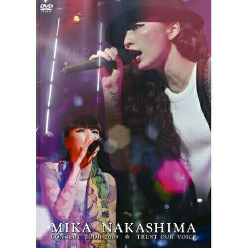 MIKA NAKASHIMA CONCERT TOUR 2009 ☆ TRUST OUR VOICEMIKA NAKASHIMAミカナカシマ みかなかしま　発売日 : 2009年12月02日　種別 : DVD　JAN : 454740300...