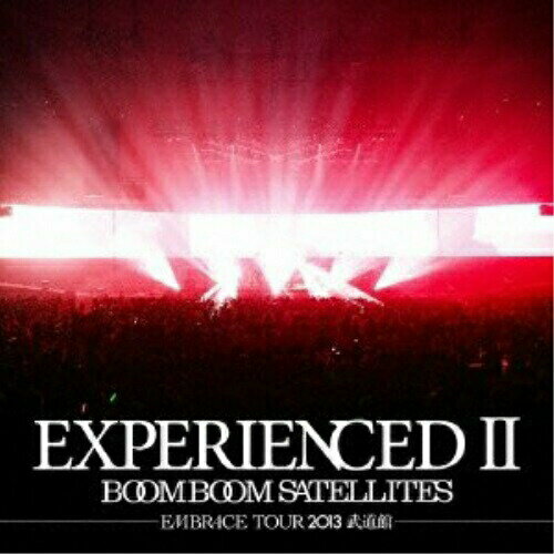 EXPERIENCEDII-EMBRACE TOUR 2013 武道館- (CD+DVD) (通常盤)ブンブンサテライツぶんぶんさてらいつ　発売日 : 2013年11月06日　種別 : CD　JAN : 4988009086828　商品番号...