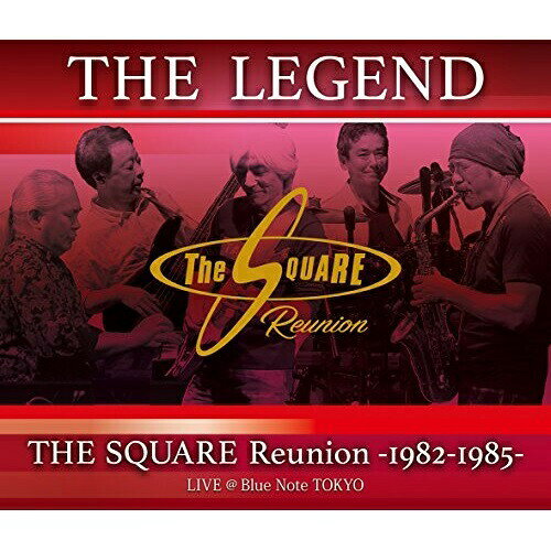 ”THE LEGEND” / THE SQUARE Reunion -1982-1985- LIVE @Blue Note TOKYO(Blu-ray)THE SQUARE Reunionスクエアリユニオン すくえありゆにおん　発売日 : ...