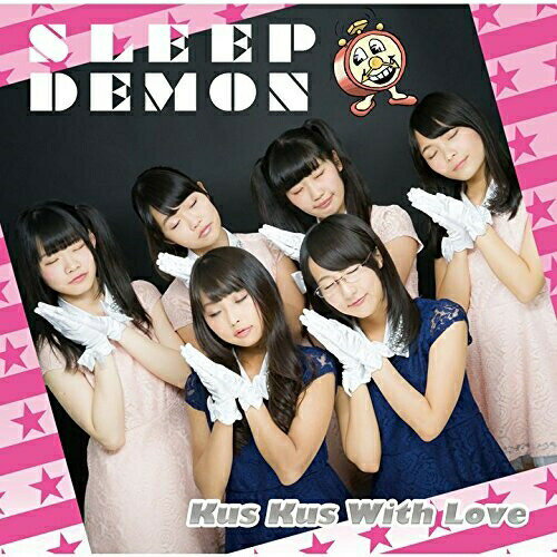 SLEEP DEMON (Type-A)Kus Kus With Loveクスクスウィズラブ くすくすうぃずらぶ　発売日 : 2015年6月03日　種別 : CD　JAN : 4988005893277　商品番号 : POCS-1319【商...
