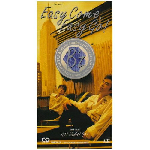 EASY COME,EASY GO!B'zビーズ びーず　発売日 : 1990年10月03日　種別 : CD(8cm)　JAN : 4938068000099　商品番号 : BMDR-18【収録内容】CD(8cm):11.Easy Come...