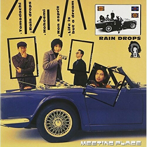 RAIN DROPSMEETING PLACEミーテイングプレイス みーていんぐぷれいす　発売日 : 1993年1月21日　種別 : CD　JAN : 4988034202088　商品番号 : MDCL-1209【収録内容】CD:11.とも...