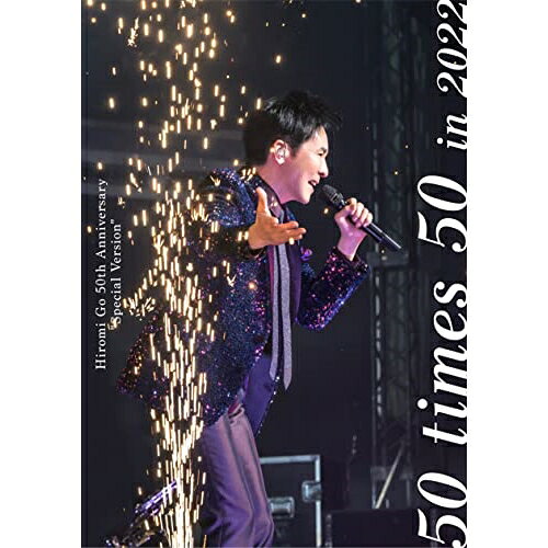 Hiromi Go 50th Anniversary ”Special Version” 50 times 50 in 2022(Blu-ray) (Blu-ray+CD) (完全生産限定盤)郷ひろみゴウヒロミ ごうひろみ　発売日 : 20...