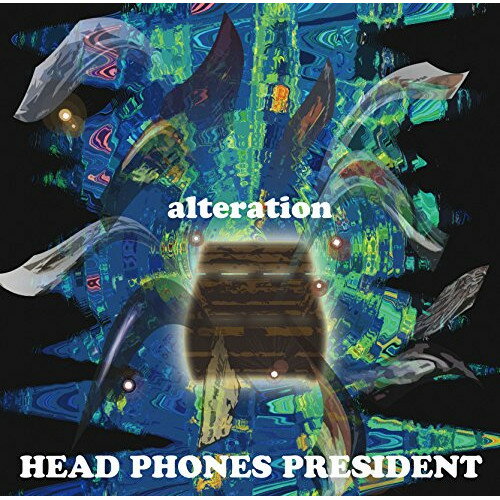 alterationHEAD PHONES PRESIDENTヘッドフォンプレジデント へっどふぉんぷれじでんと　発売日 : 2015年11月18日　種別 : CD　JAN : 4935228153930　商品番号 : RADC-88【収録...