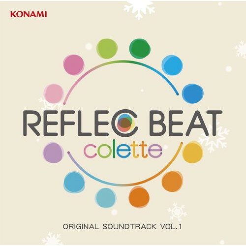 REFLEC BEAT colette ORIGINAL SOUNDTRACK VOL.1ゲーム・ミュージック猫叉Master feat.*spiLa*、WESTARENA by MLREC.、Another Infinity feat.M...