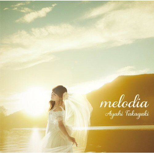 melodia高垣彩陽タカガキアヤヒ たかがきあやひ　発売日 : 2011年11月23日　種別 : CD　JAN : 4580163591066　商品番号 : SMCL-253【商品紹介】自身のシングルの3曲目に必ず収録してきたカバー曲。3...