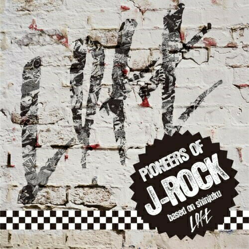 PIONEERS OF J-ROCK -based on shinjuku Loft-オムニバスJUN SKY WALKER(S)、PERSONZ、KATZE、LA-PPISCH、De+LAX、アンジー、D'ERLANGER　発売日 : 2...
