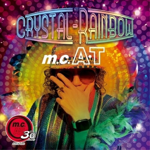 Crystal-Rainbow (CD(スマプラ対応))m.c.A・Tエムシーエイティー えむしーえいてぃー　発売日 : 2023年6月28日　種別 : CD　JAN : 4988064634682　商品番号 : AVCD-63468【商品...