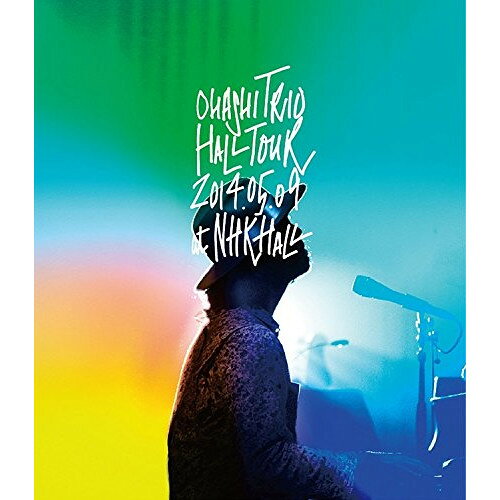 ohashiTrio HALL TOUR 2014.05.09 at NHK HALL(Blu-ray)ohashiTrioオオハシトリオ おおはしとりお　発売日 : 2014年10月15日　種別 : BD　JAN : 4988064596...