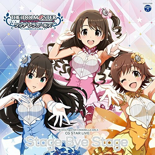 THE IDOLM＠STER CINDERELLA GIRLS CG STAR LIVE Stage Bye Stageゲーム・ミュージック島村卯月、渋谷凛、本田未央、島村卯月、渋谷凛、本田未央　発売日 : 2018年7月18日　種別 : ...