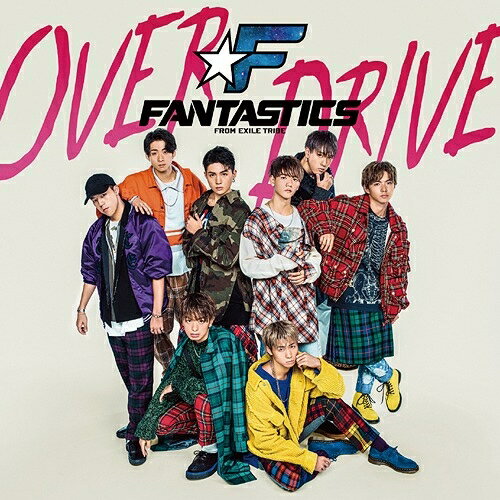 OVER DRIVEFANTASTICS from EXILE TRIBEファンタスティックスフロムエグザイルトライブ ふぁんたすてぃっくすふろむえぐざいるとらいぶ　発売日 : 2018年12月05日　種別 : CD　JAN : 49880...
