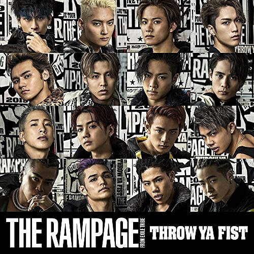 THROW YA FISTTHE RAMPAGE from EXILE TRIBEランペイジフロムエグザイルトライブ らんぺいじふろむえぐざいるとらいぶ　発売日 : 2019年1月30日　種別 : CD　JAN : 498806486748...