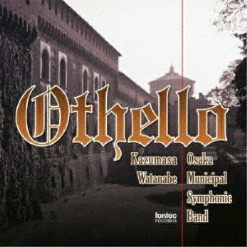 オセロ Othello渡邊一正ワタナベカズマサ わたなべかずまさ　発売日 : 2011年6月15日　種別 : CD　JAN : 4988065095130　商品番号 : FOCD-9513【収録内容】CD:11.シンフォニエッタ 第4番(吹...