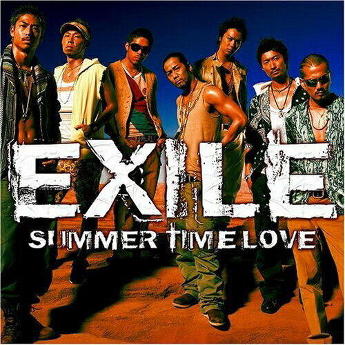 SUMMER TIME LOVE (CD+DVD) (ジャケットA) (通常盤)EXILEエグザイル えぐざいる　発売日 : 2007年5月16日　種別 : CD　JAN : 4988064455904　商品番号 : RZCD-45590【...