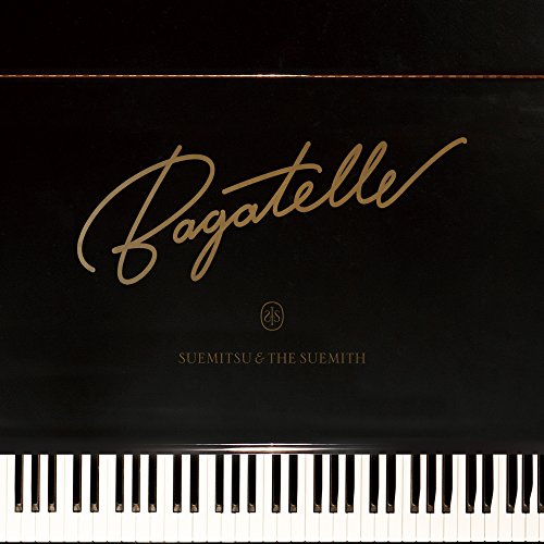 Bagatelle (CD+DVD)SUEMITSU & THE SUEMITHスエミツアンドザスエミス すえみつあんどざすえみす　発売日 : 2016年10月12日　種別 : CD　JAN : 4945817149084　商品番号 : C...