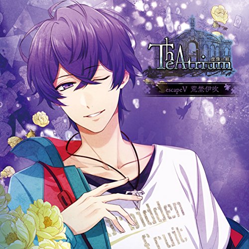 Theatrium 虚像の庭 escapeV 荒埜伊吹荒埜伊吹(CV.森嶋秀太)アライイブキシーブイモリシマシュウタ あらいいぶきしーぶいもりしましゅうた　発売日 : 2016年11月23日　種別 : CD　JAN : 4560372446...