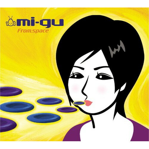 From Spacemi-guミグ みぐ　発売日 : 2006年9月06日　種別 : CD　JAN : 4582152550139　商品番号 : ATS-12【商品紹介】コーネリアス、ポラリス、Salyu等にセッションとして参加している、ド...