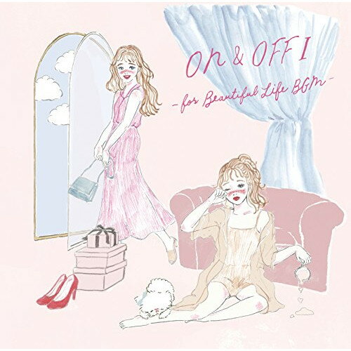 ON&OFF I -for Beautiful Life BGM-Super Naturalスーパーナチュラル すーぱーなちゅらる　発売日 : 2018年8月29日　種別 : CD　JAN : 4582114164282　商品番号 : MU...