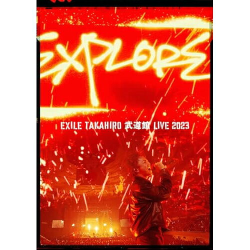 EXILE TAKAHIRO 武道館 LIVE 2023 ”EXPLORE”(Blu-ray) (初回生産限定盤)EXILE TAKAHIROエグザイルタカヒロ えぐざいるたかひろ　発売日 : 2024年2月14日　種別 : BD　JAN ...