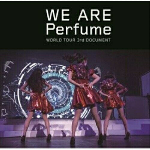 WE ARE Perfume WORLD TOUR 3rd DOCUMENT (通常版)Perfumeパフューム ぱふゅーむ　発売日 : 2016年7月06日　種別 : DVD　JAN : 4988031166291　商品番号 : UPBP...