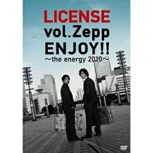 LICENSE vol.ZEPP ENJOY!! 〜the energy 2010〜趣味教養ライセンス　発売日 : 2011年1月26日　種別 : DVD　JAN : 4571366481025　商品番号 : YRBY-90345